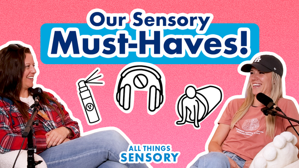 #358 - Our Must-Have Sensory Tools for Autistic Children
